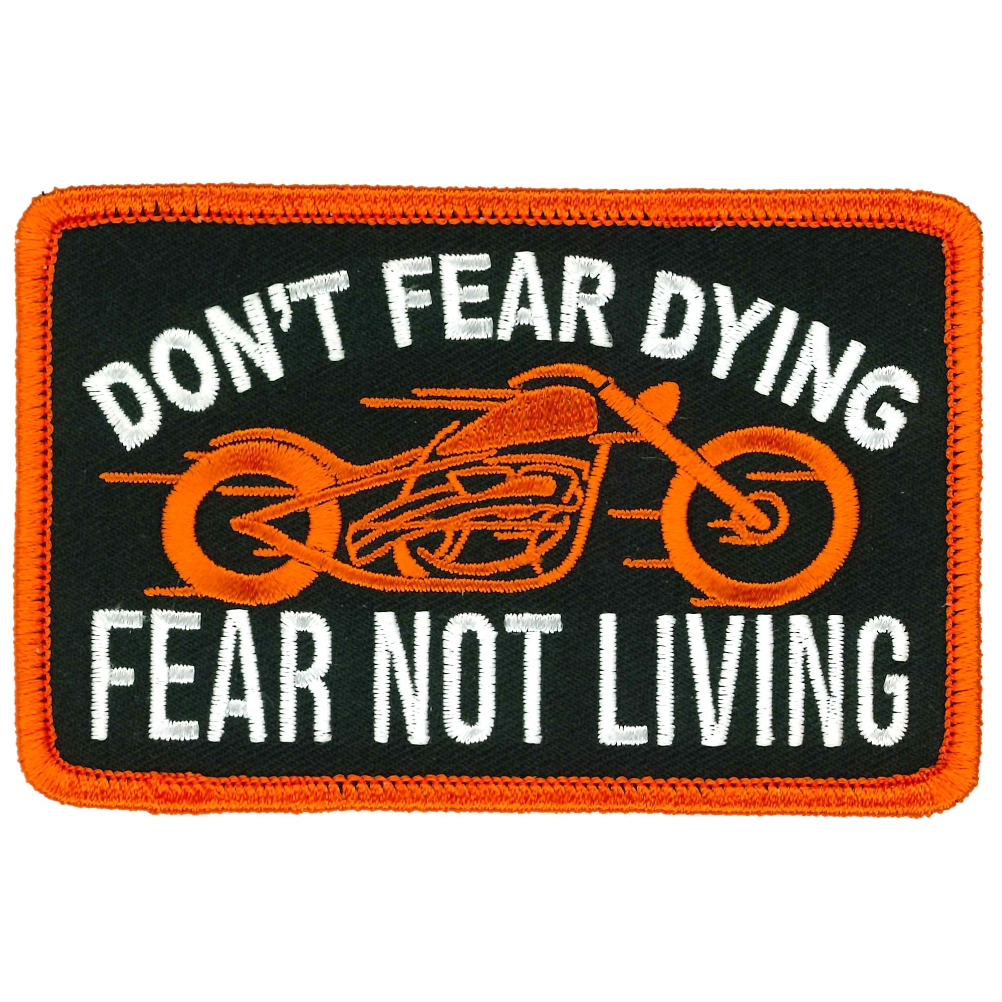 Hot Leathers Don't Fear Dying Patch – Valiant Biker